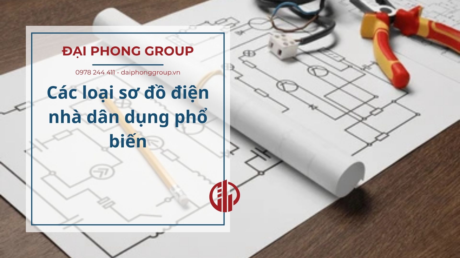 Các loại sơ đồ điện nhà dân dụng phổ biến - ĐẠI PHONG GROUP